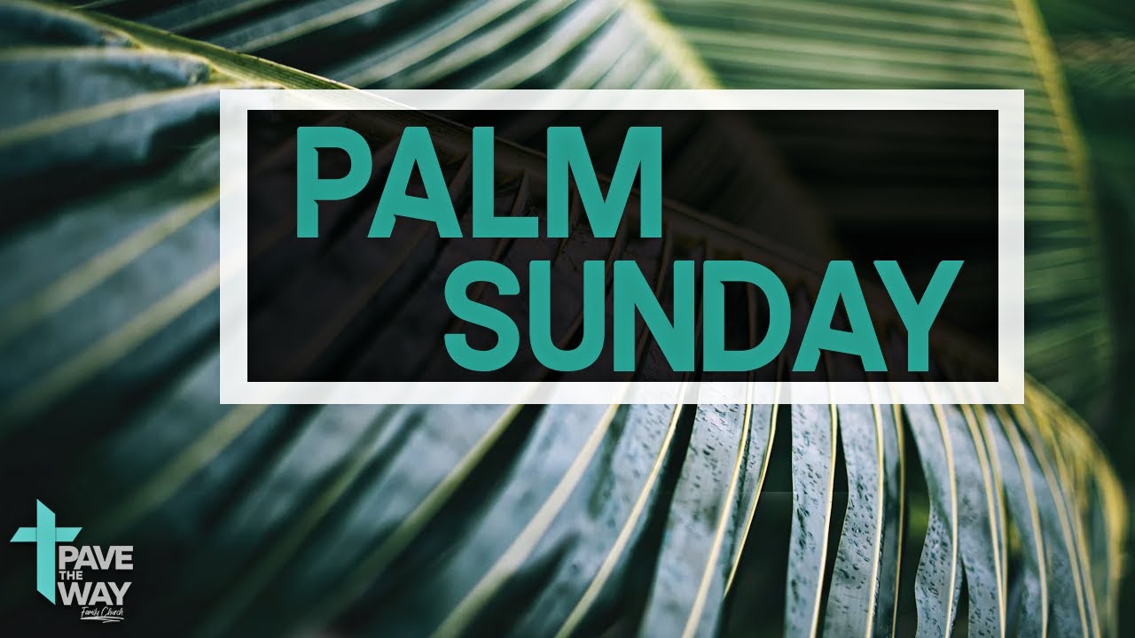 Palm Sunday | Sermon | 03 24 24 | PTWFC - YouTube