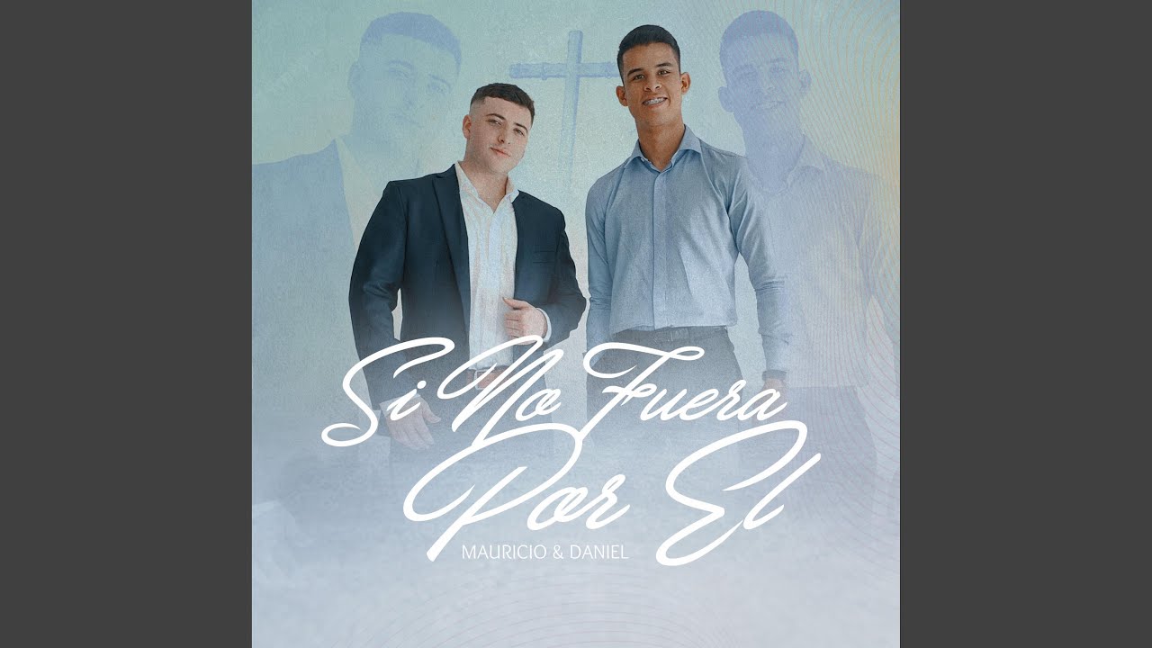 Si No Fuera Por Él - YouTube