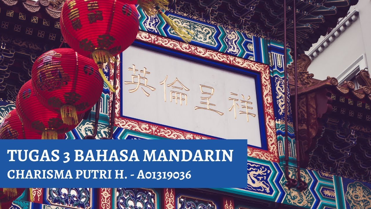 [Tugas 3 Bahasa Mandarin] Membaca Teks Mandarin | Charisma Putri ...
