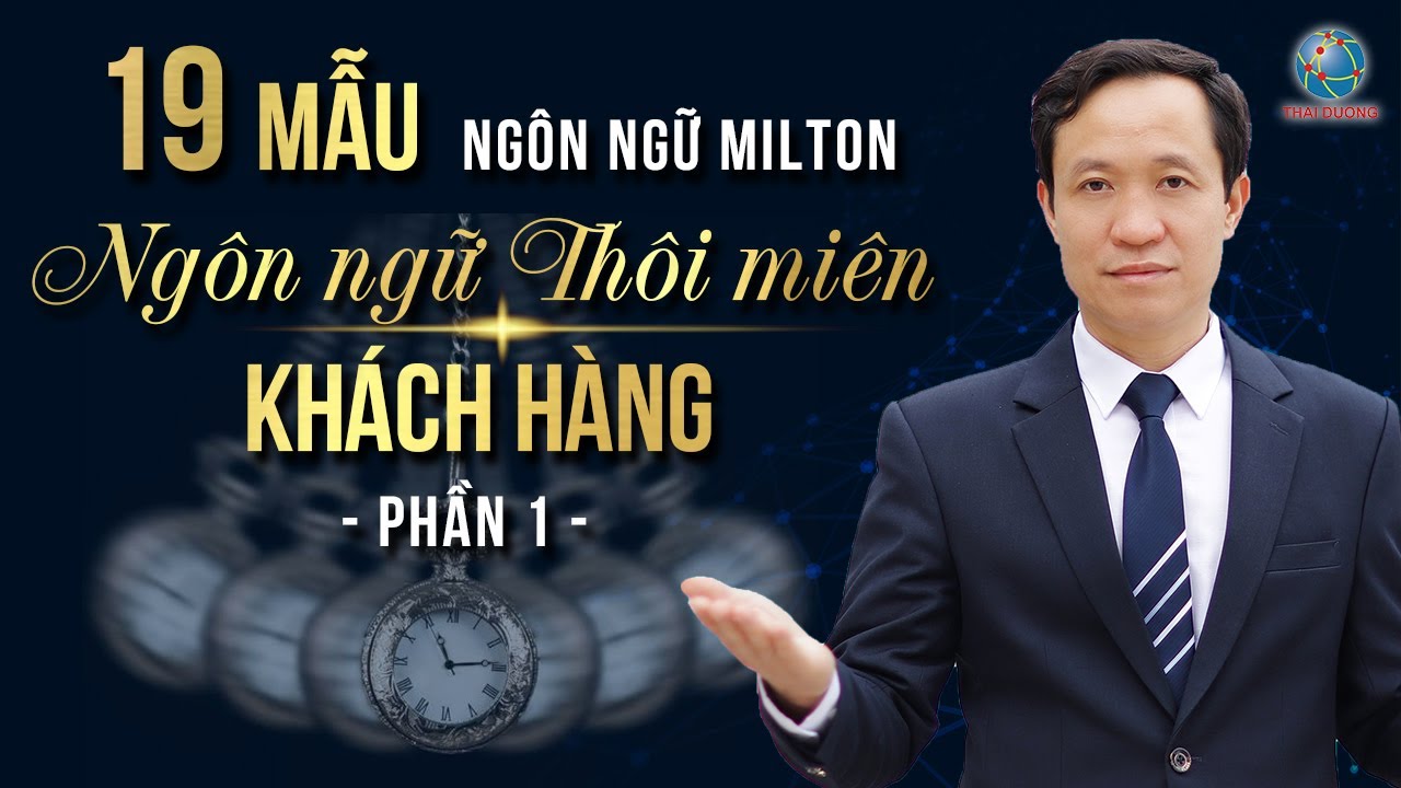 19 MẪU NGÔN NGỮ THÔI MIÊN I NGÔN NGỮ MILTON I NLP NGUYÊN CHỦNG - YouTube