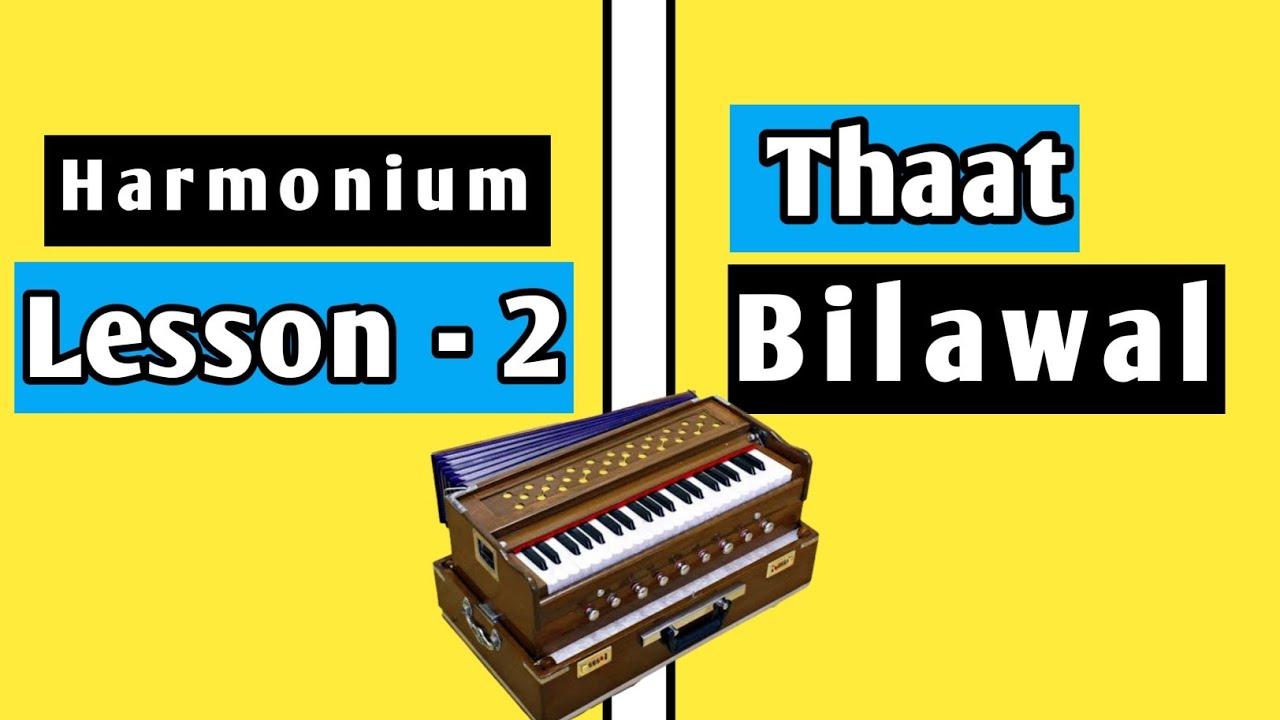 Learn Harmonium | Lesson - 2 | Thaat Bilawal | Melodious Harmonium - YouTube