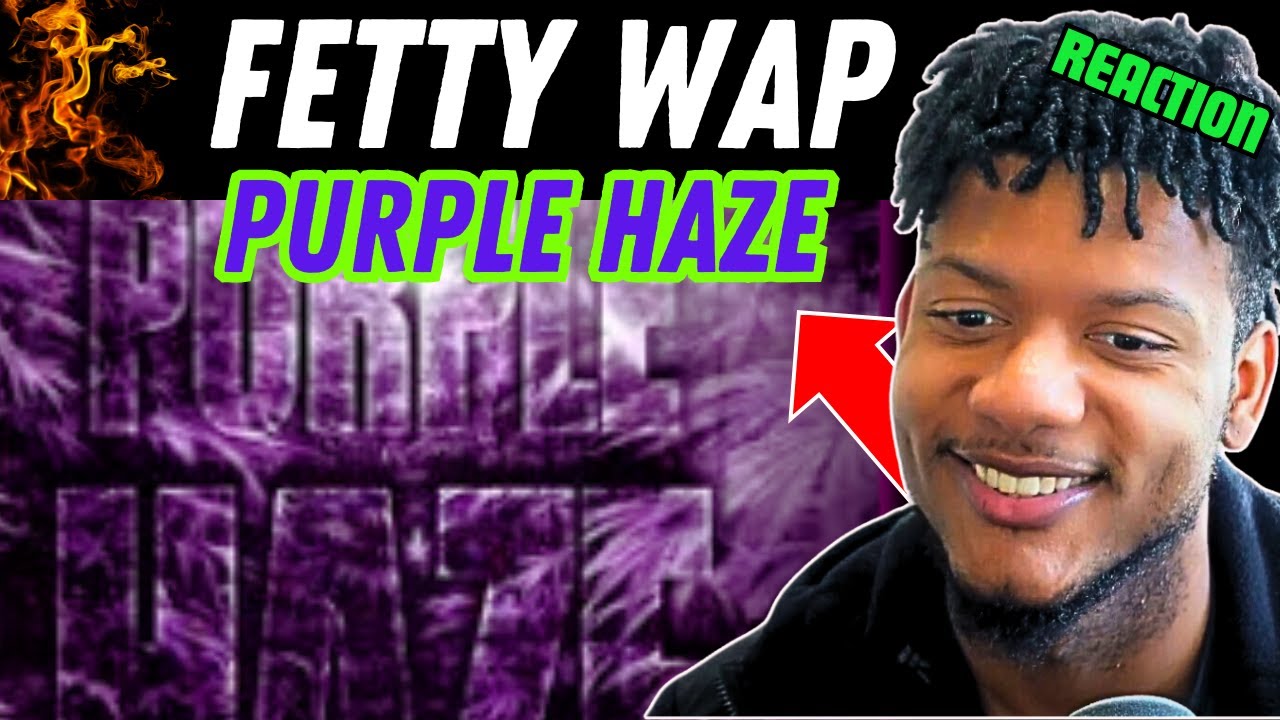 THIS SONG GOT IMMACULATE VIBES | Fetty Wap - Purple Haze (REACTION ...