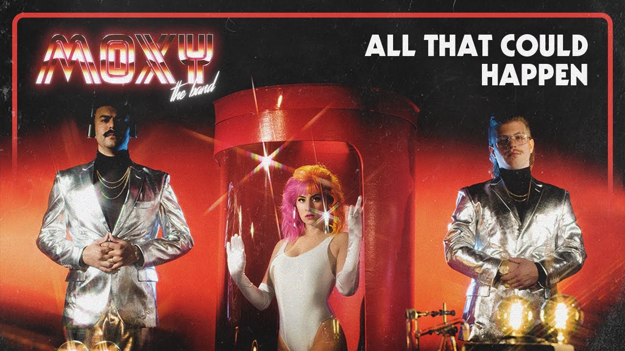 Moxy The Band - All That Could Happen [Lyric Video] - YouTube