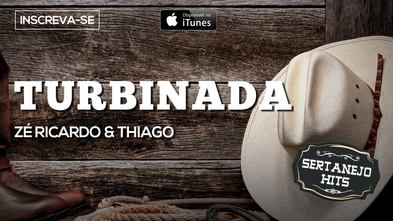 Turbinada - Zé Ricardo & Thiago (Sertanejo Hits) - YouTube