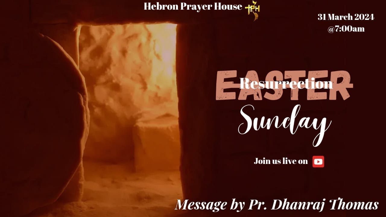 Hebron 1984 live | Easter Service | 31st Mar 2024 | Pr. Dhanraj Thomas ...