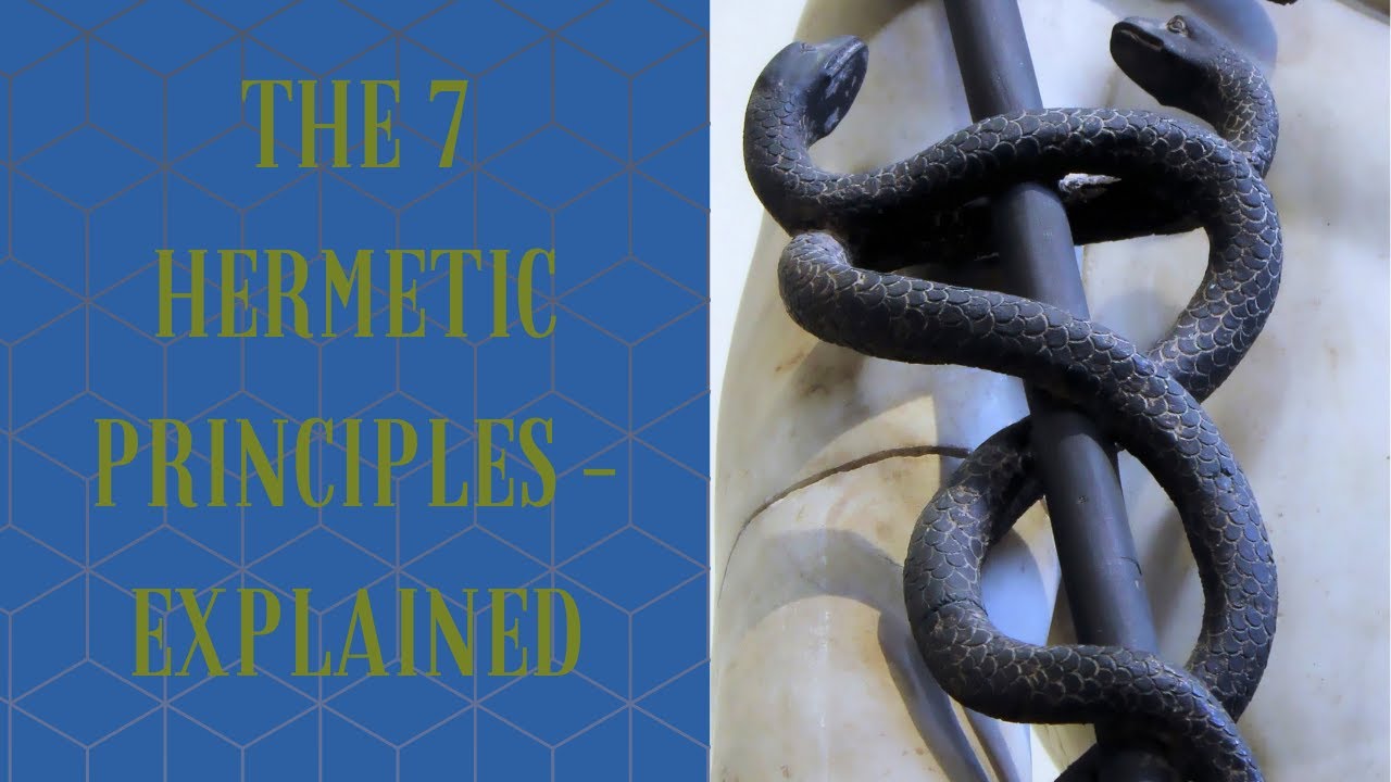 The Ultimate Explanation of the 7 Hermetic Principles: Complete Guide ...
