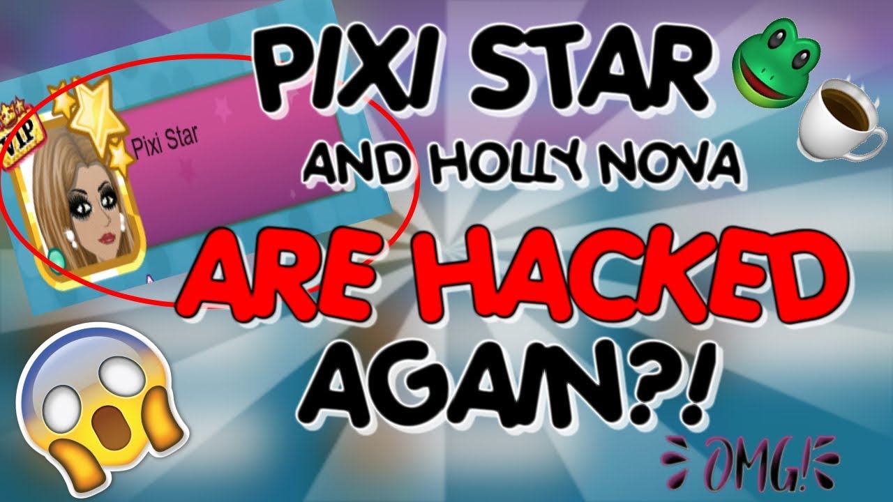 PIXI STAR + HOLLY NOVA ARE HACKED AGAIN! - YouTube