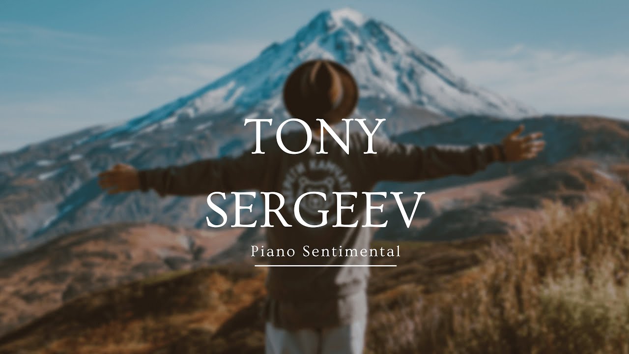 Sentimental Piano Background Music For Videos | Tony Sergeev | - YouTube