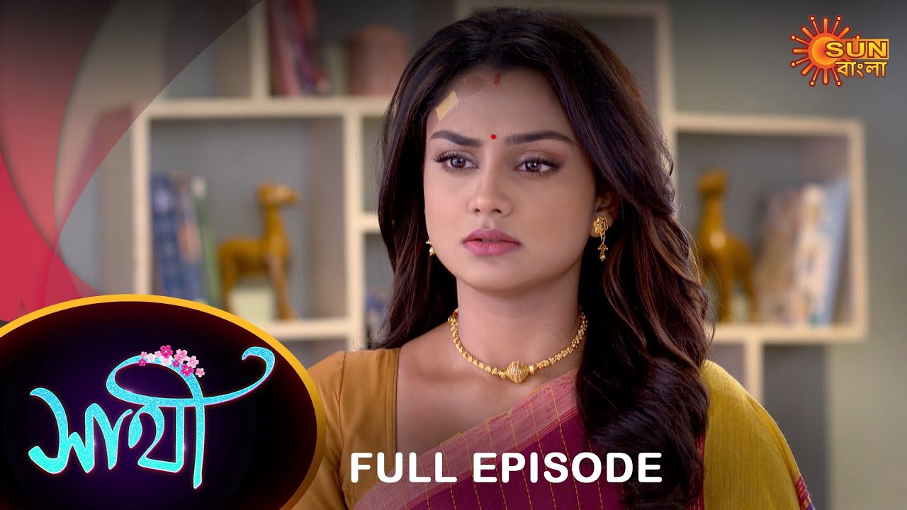 Saathi - Full Episode | 18 Dec 2022 | Full Ep FREE on SUN NXT | Sun ...