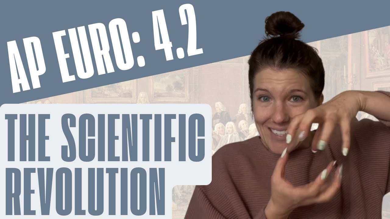 AP Euro 4.2: The Scientific Revolution - YouTube