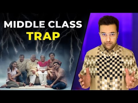Middle Class Trap | Are You Actually Middle Class - YouTube