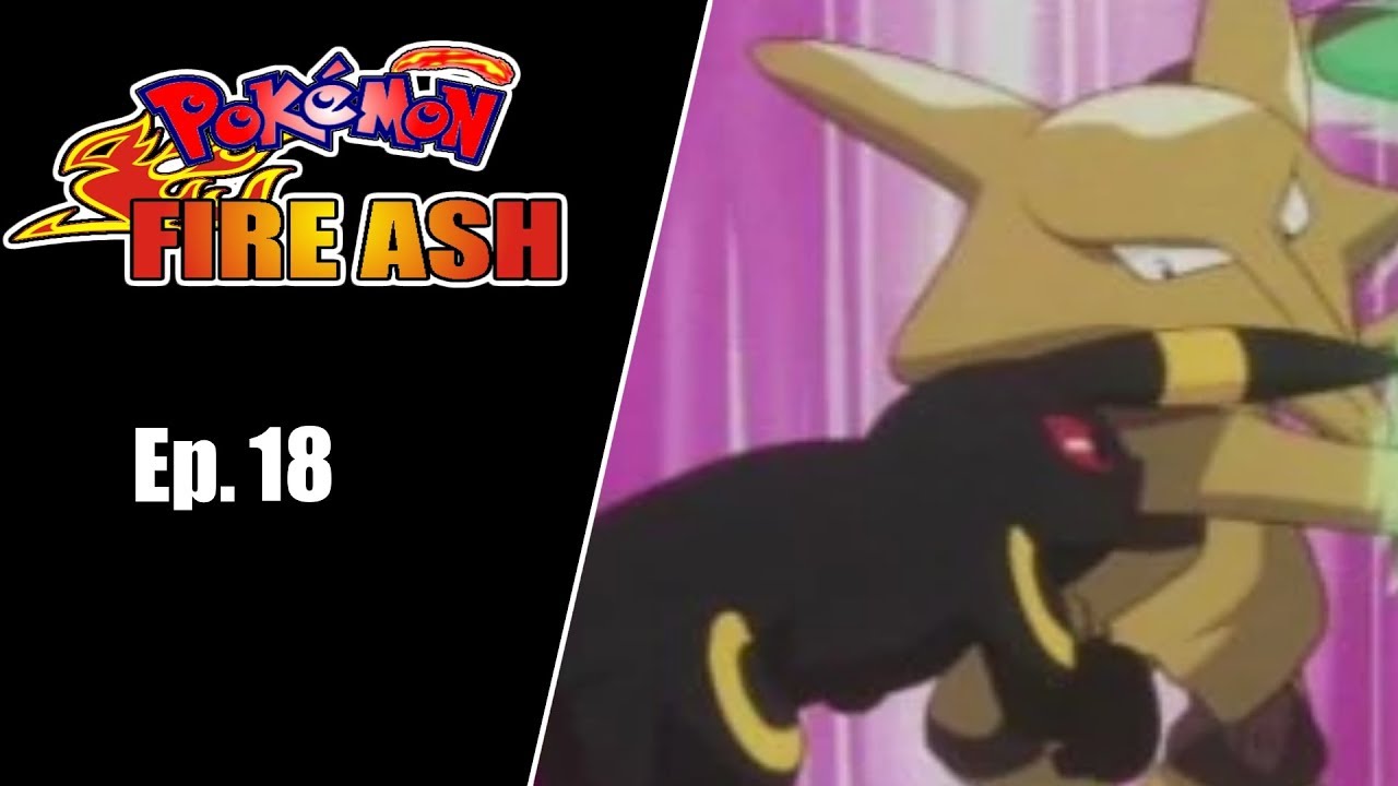 Lets Play Pokemon Fire Ash part 18 - Umbreon Vs Alakazam! - YouTube
