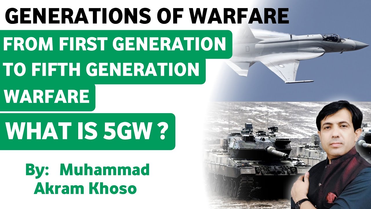 Generations Of Warfare | From First Generation To Fifth Generation War ...