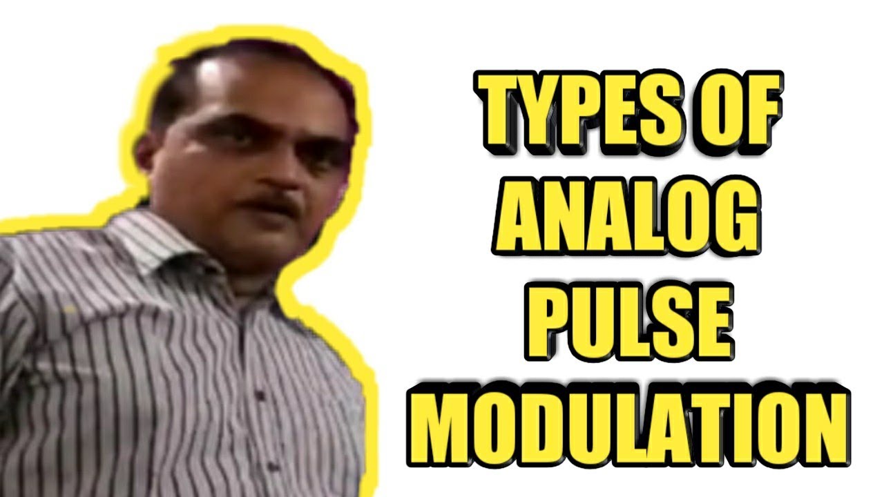 TYPES OF ANALOG PULSE MODULATION - YouTube