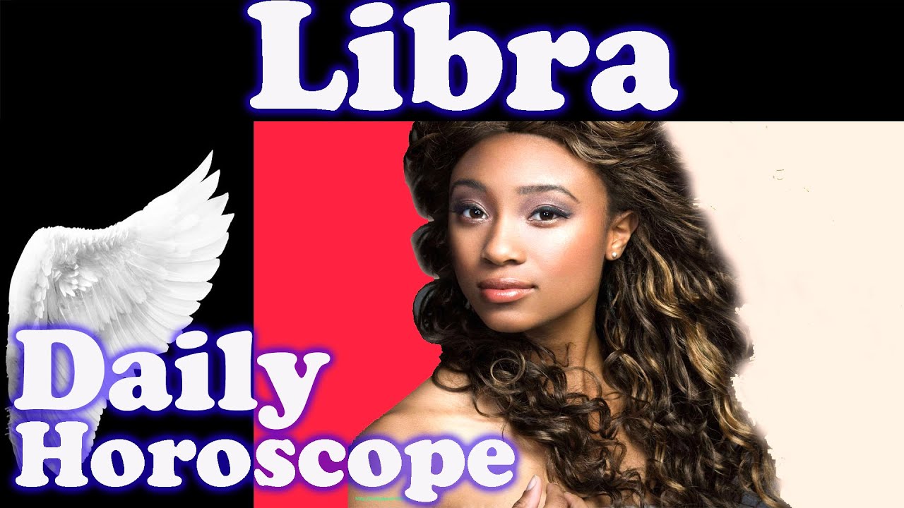 Libra SATURDAY 4 January 2020 TODAY Daily Horoscope Love Money Libra ...