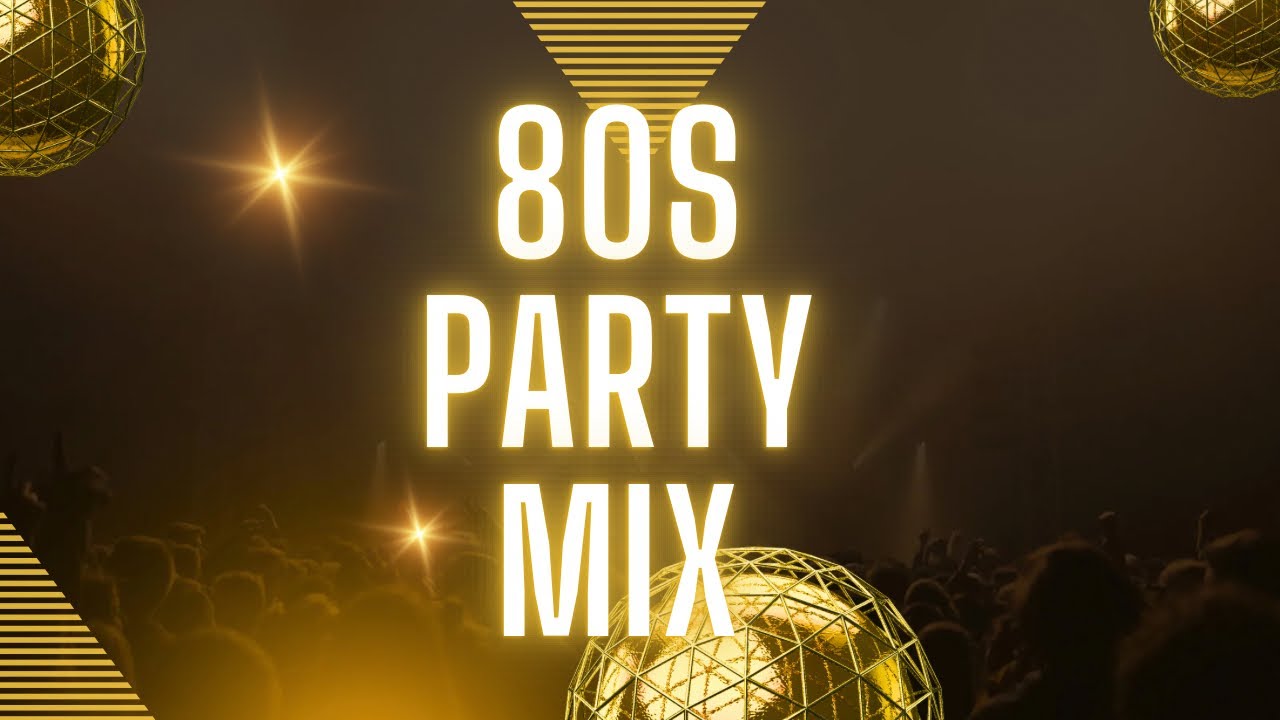 80s Party Mix - YouTube