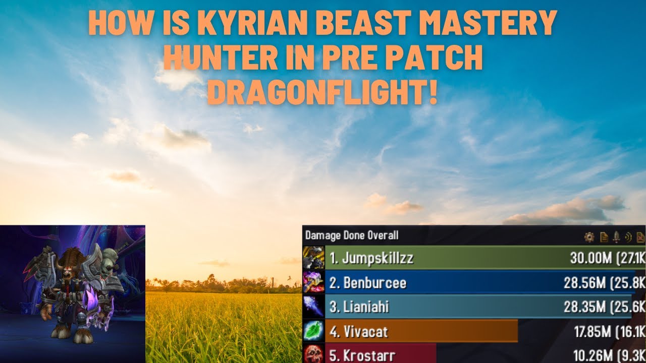 How Is Kyrian Beast Mastery Hunter Pre Patch Dragonflight? Mythic ...