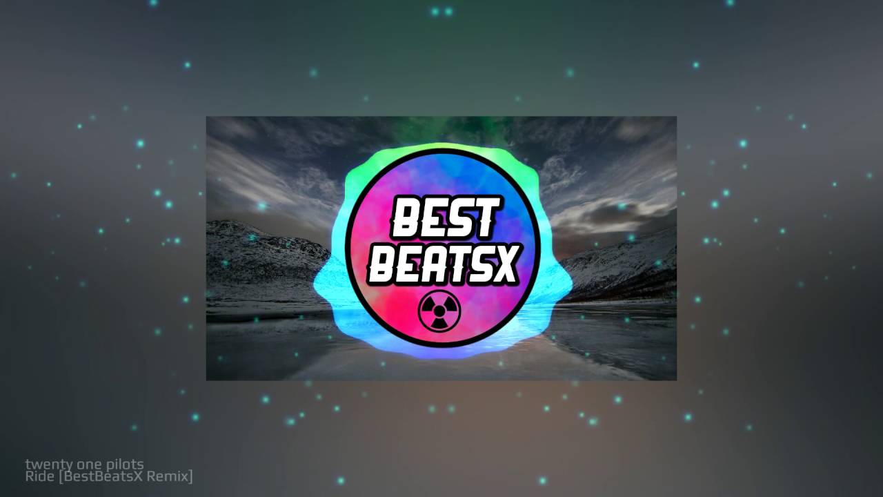 Twenty one Pilots - Ride [BestBeatsX Remix] - YouTube