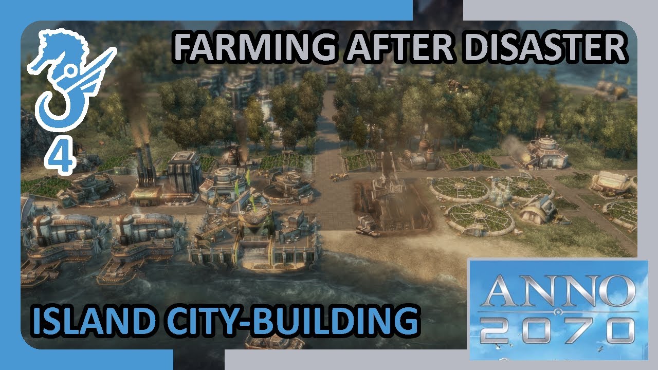 Anno 2070 Gameplay - 1st Campaign M4P1 Farming Plants - Island City ...