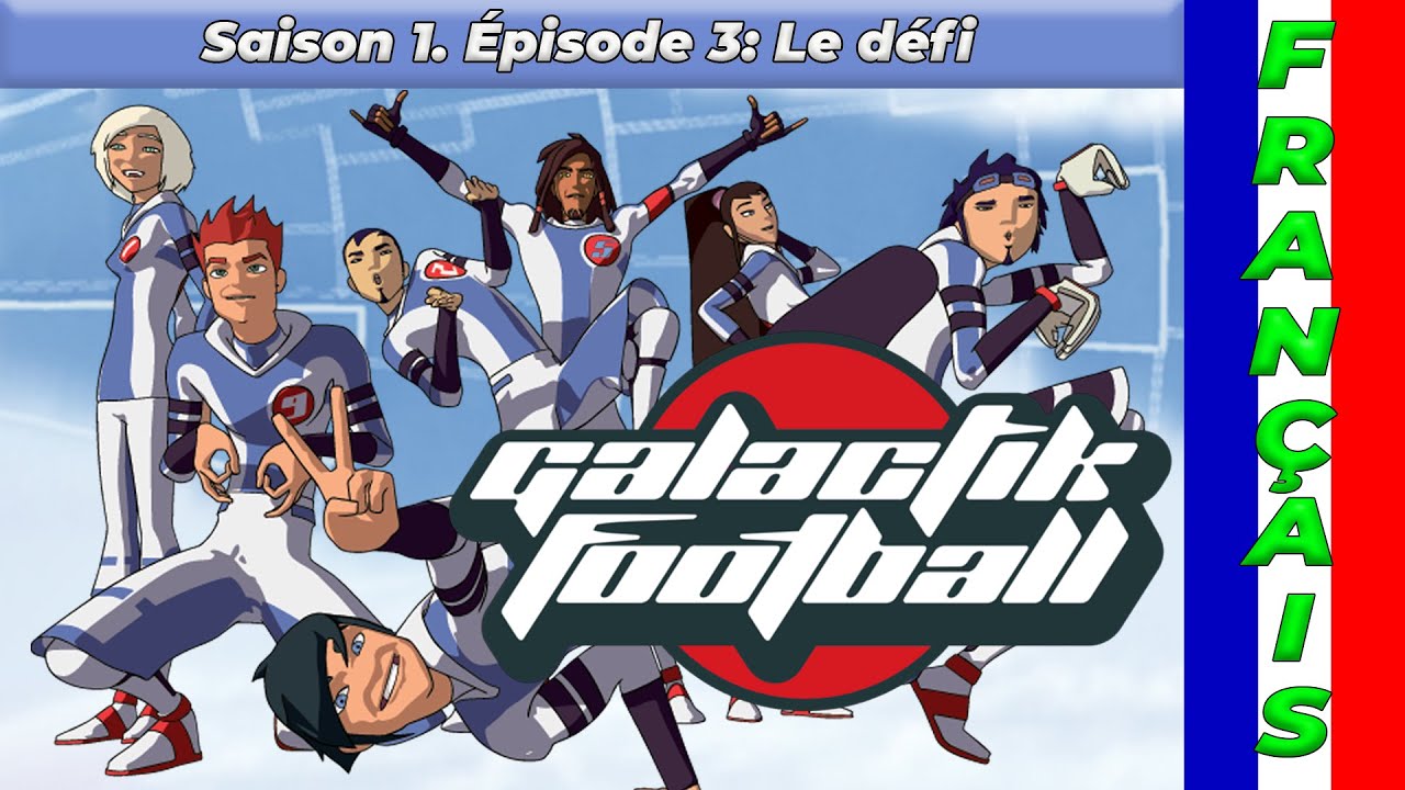 Galactik Football. Saison 1, épisode 3, Le défi. [HD 1080p] [FR] - YouTube