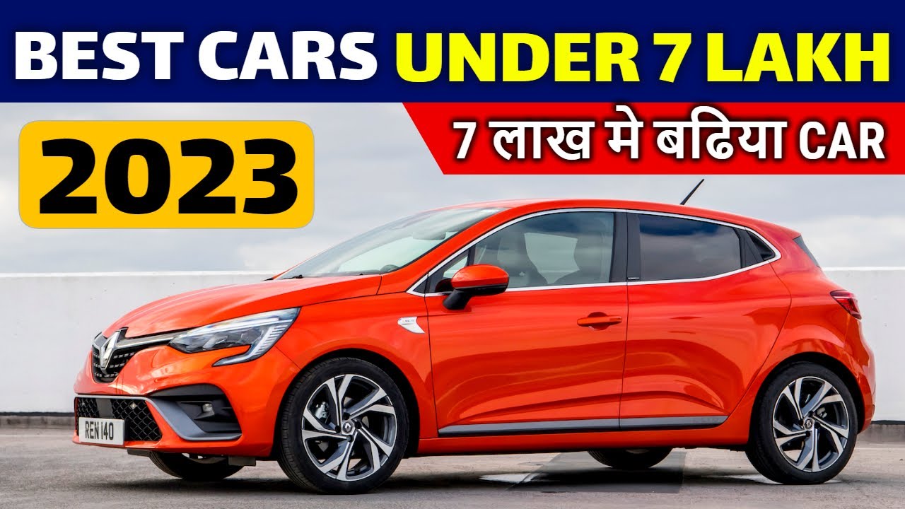 Top 6 Best Cars Under 7 Lakh (On Road) in India 2023 : Best Car in 7 ...