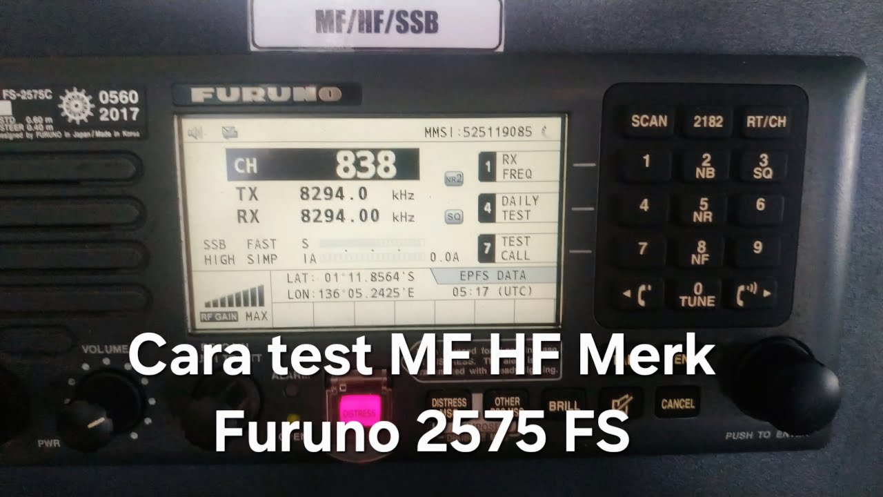 Cara test MF HF Furuno 2575 FS di Km Sabuk Nusantara 94@ - YouTube