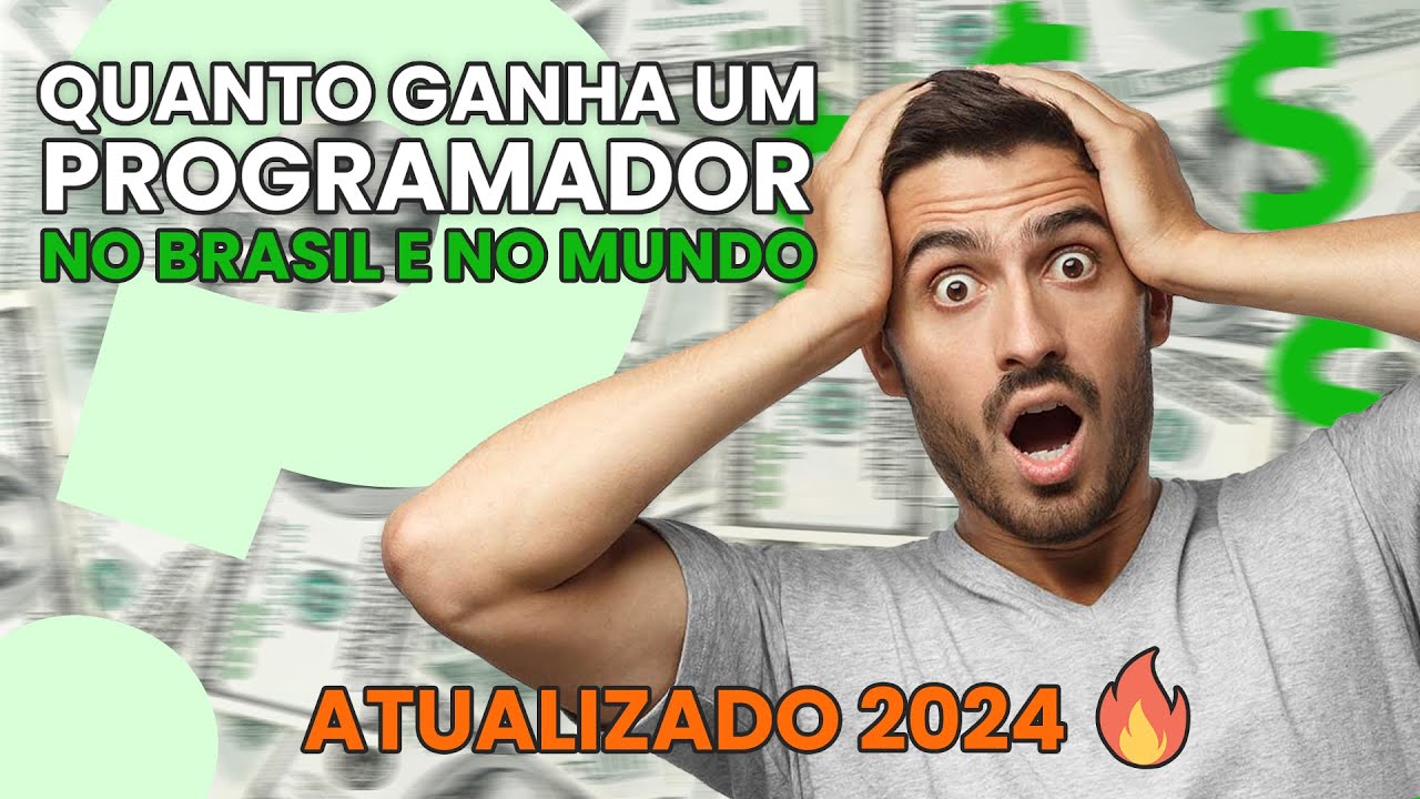 Quanto GANHA um programador no BRASIL e no MUNDO - ATUALIZADO 2024 ...