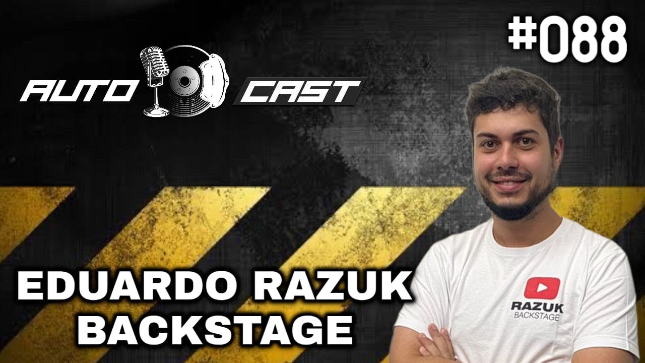 EDUARDO RAZUK - BACKSTAGE - AutoCast #088 - YouTube