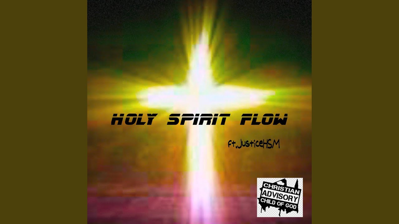 Holy Spirit Flow (feat. JusticeHSM) - YouTube