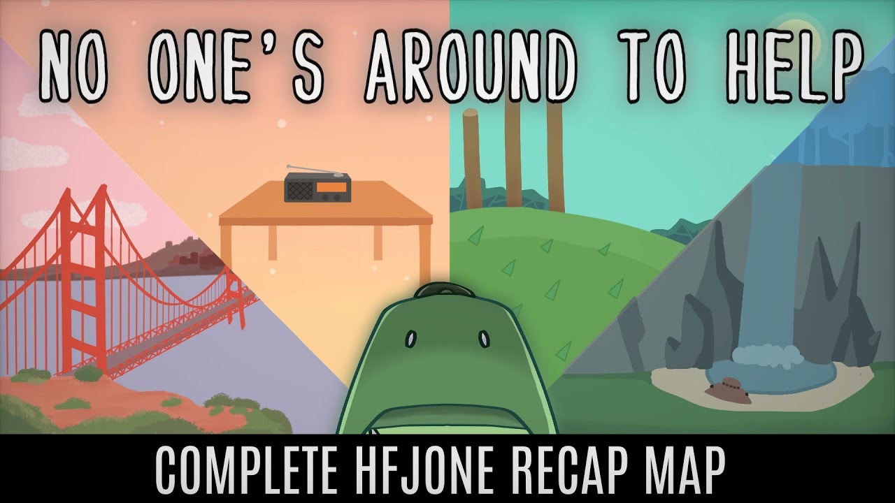 No ONE's around to help || COMPLETE HFJONE recap map - YouTube
