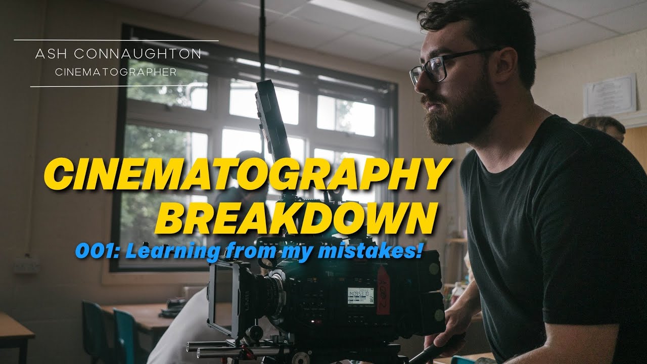 Cinematography Breakdown EP1: Learning from my mistakes! - YouTube