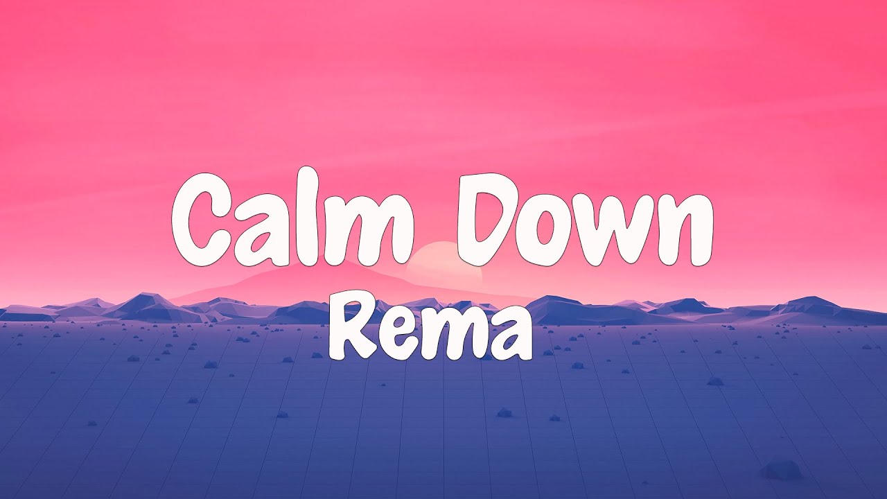 Rema - Calm Down - YouTube
