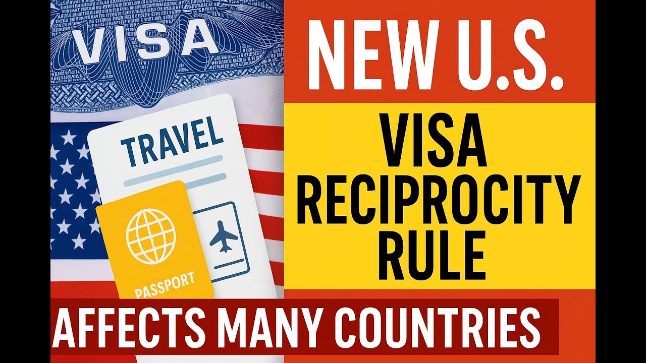 New US Visa Reciprocity Rule Affects Many Countries | What It Means for ...