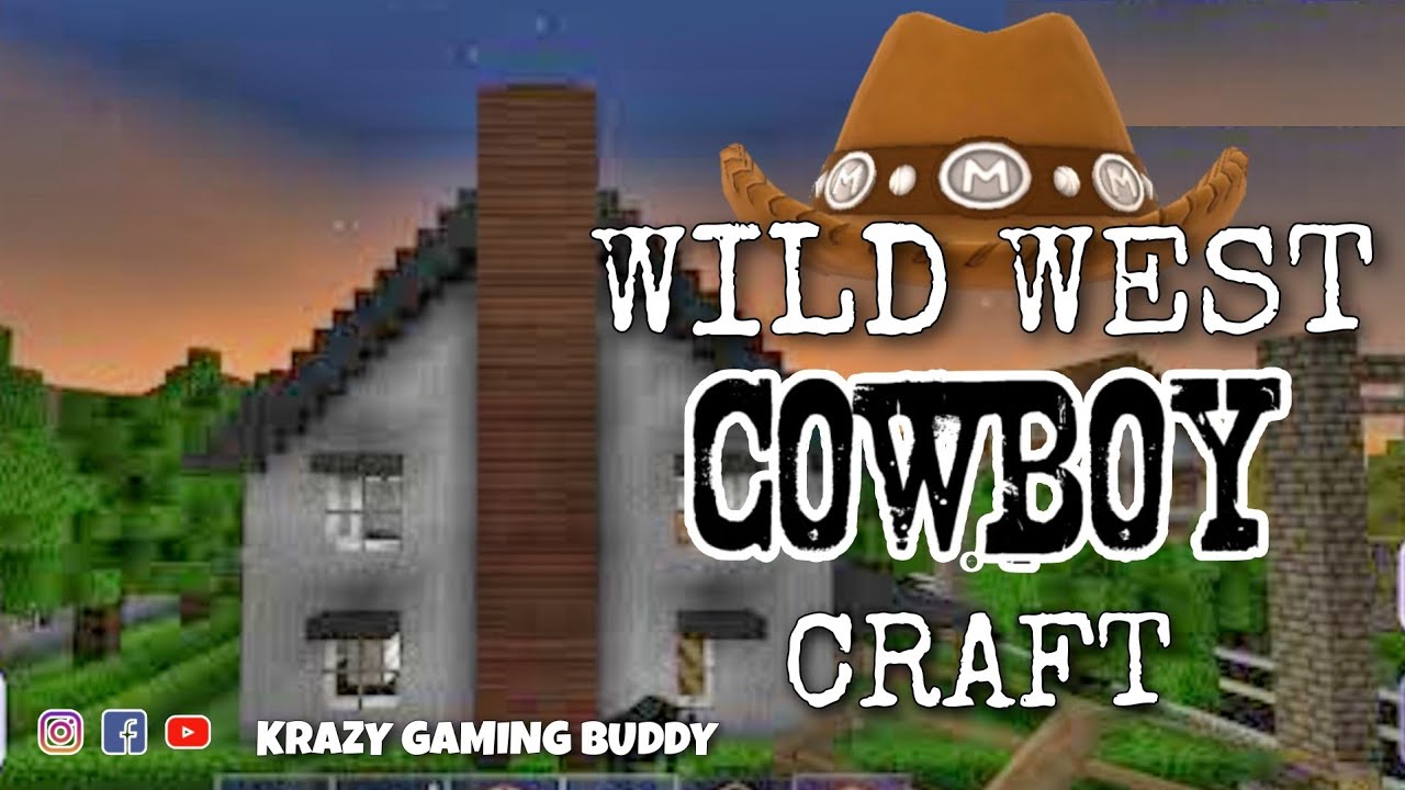 WILD WEST COWBOY CRAFT || KRAZY GAMING BUDDY - YouTube