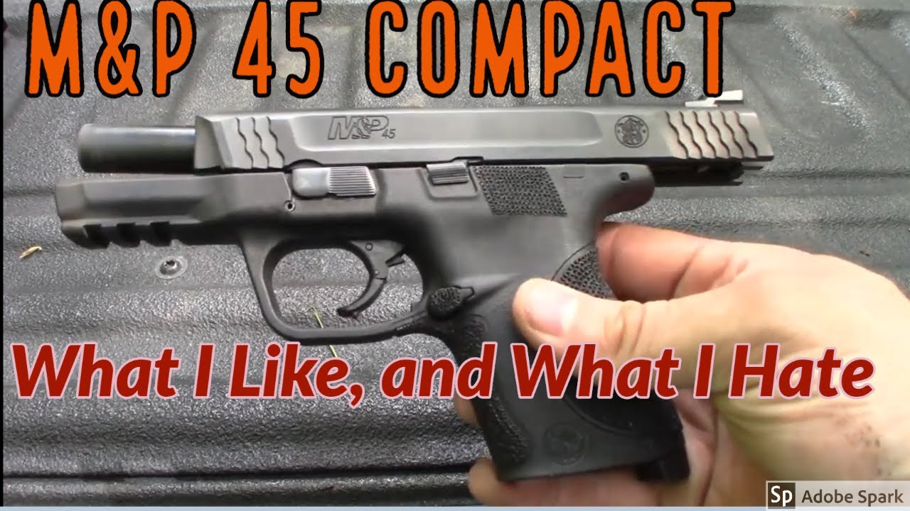 Smith and Wesson M&P 45C Review - YouTube