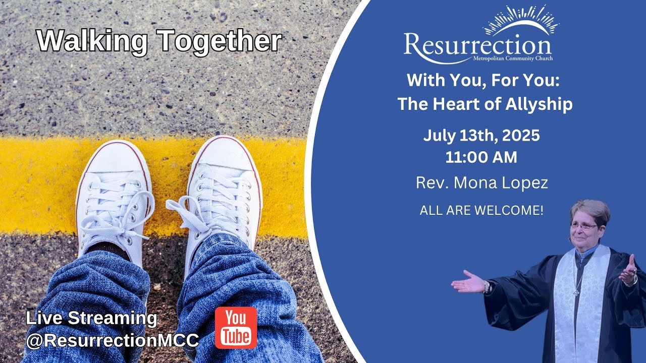 July 13th, 2025 - Resurrection MCC Sunday Service - YouTube