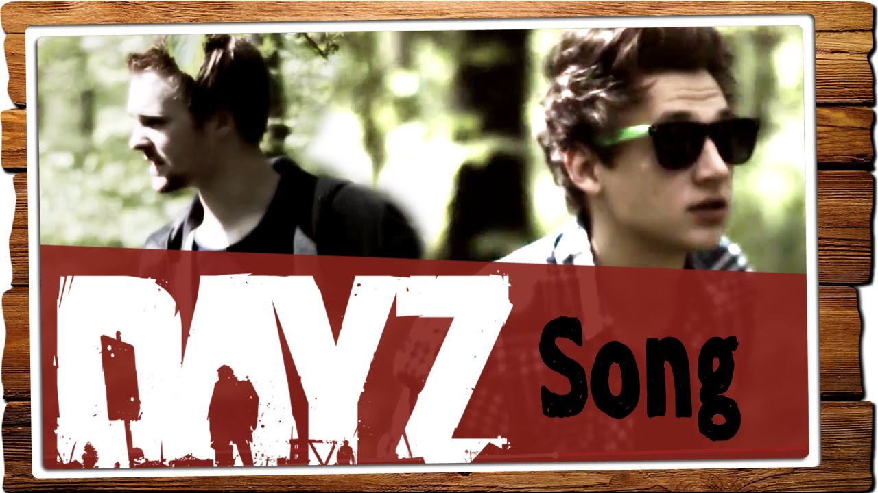 DayZ - Song (Original) - YouTube