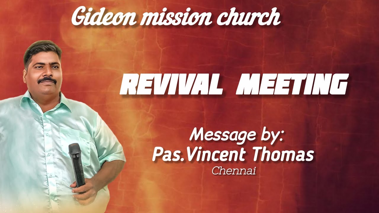 Message by pas.Vincent Thomas,Chennai| revival meeting | Gideon Mission ...