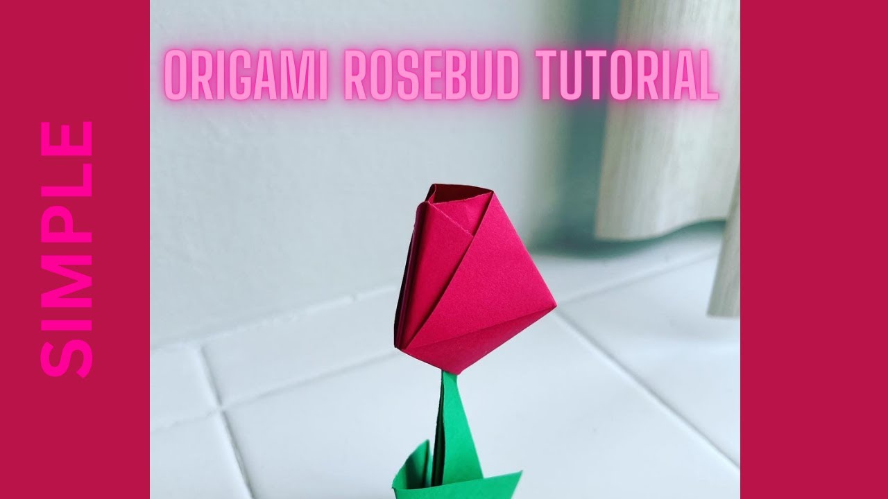 Easy Origami Rosebud Instructions - YouTube