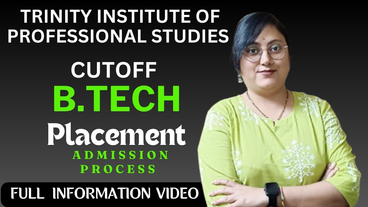 Trinity Institute of Professional Studies (TIPS) Greater Noida 🎓B.Tech ...