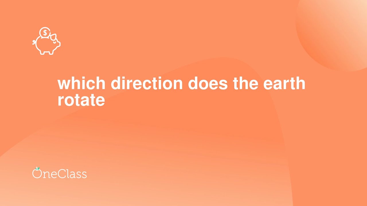 which direction does the earth rotate - YouTube