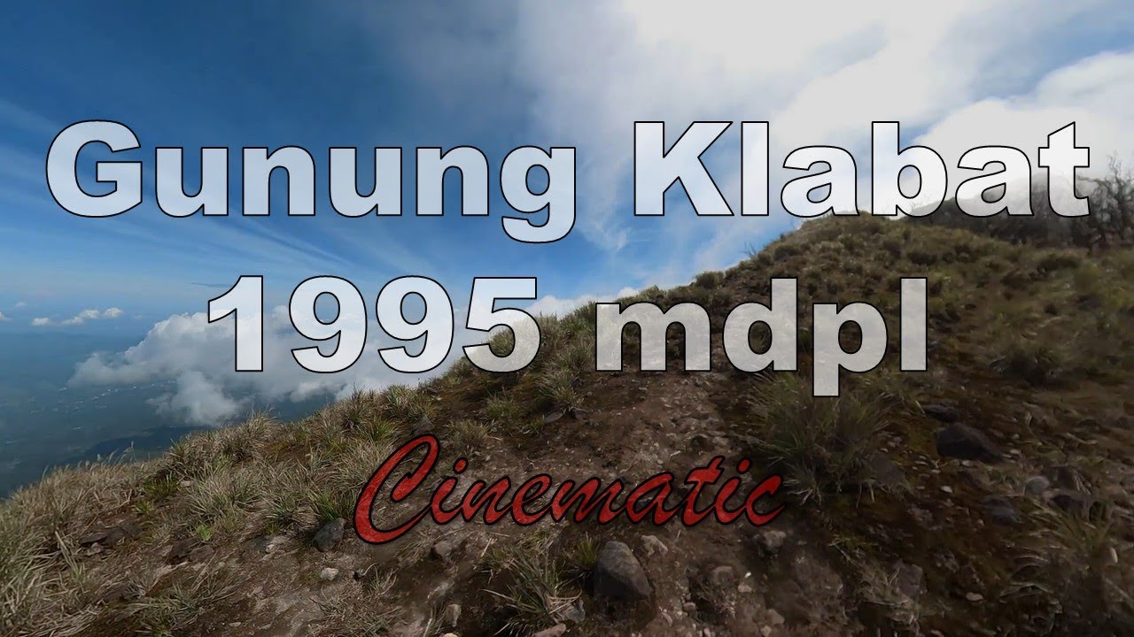 Gunung Klabat Sulawesi Utara - YouTube