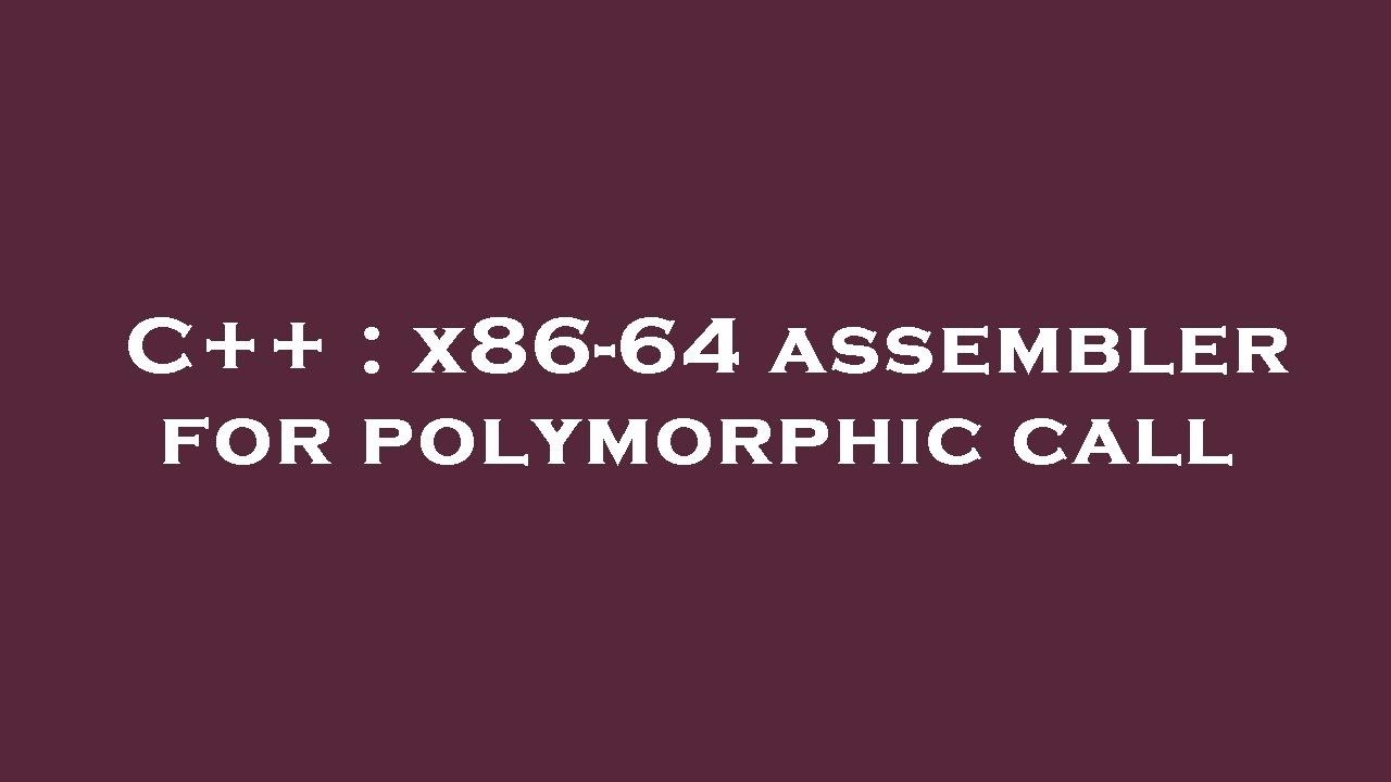 C++ : x86-64 assembler for polymorphic call - YouTube
