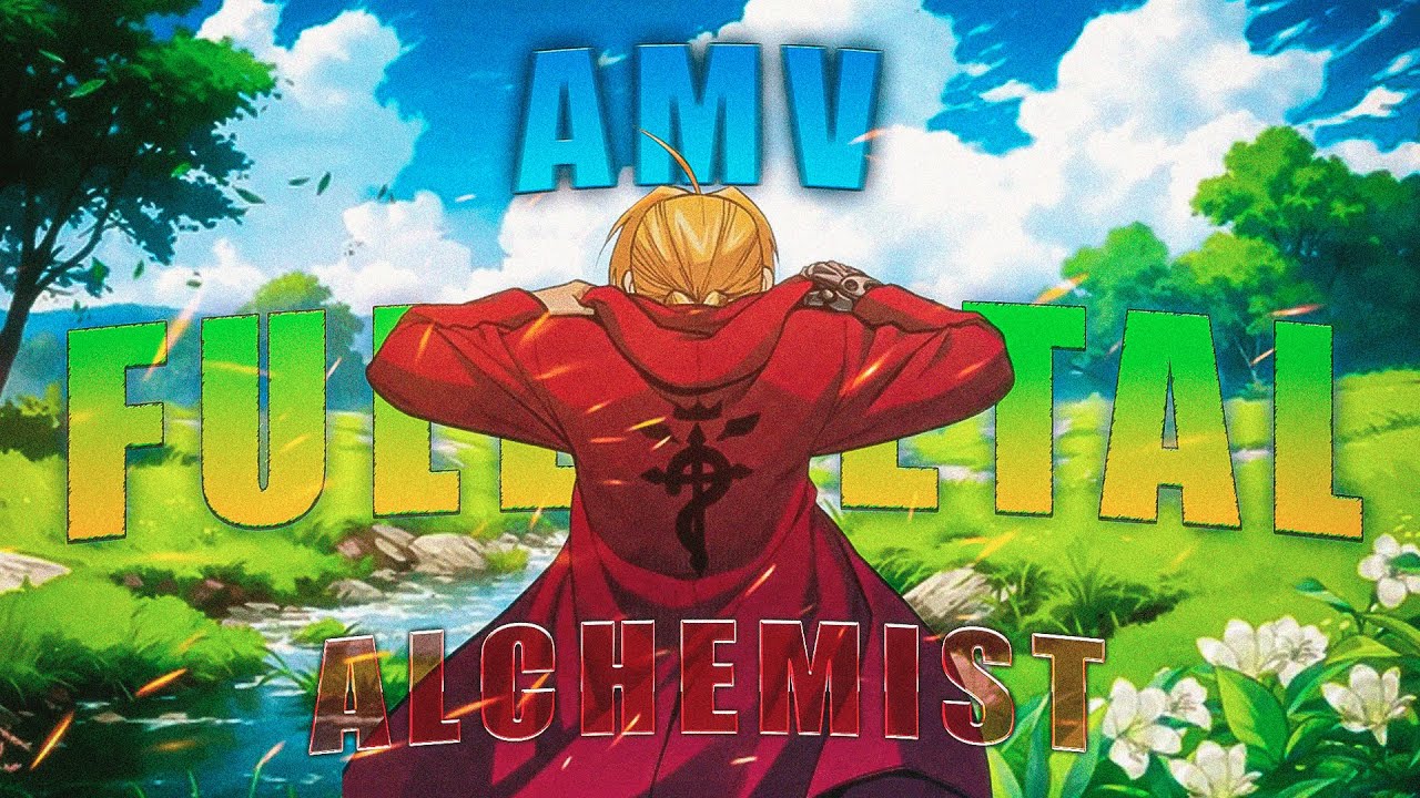 「AMV」Fullmetal Alchemist Brotherhood - Golden Time Lover - YouTube