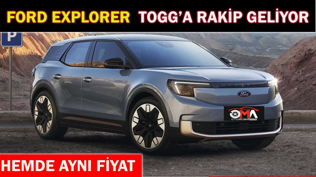 FORD EXPLORER TOGG'A RAKİBİ GELİYOR HEMDE AYNI FİYAT - YouTube