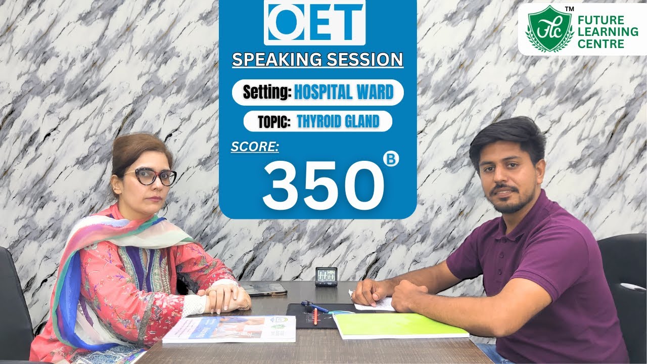 OET Speaking Session I Thyroid Gland I How to Score 350+ (B Grade ...