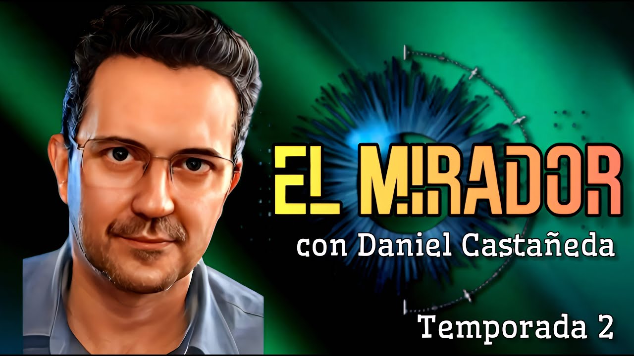 El Mirador T2 con Daniel Castañeda HD - YouTube