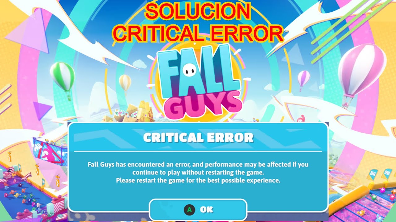 SOLUCION CRITICAL ERROR FALL GUYS - YouTube
