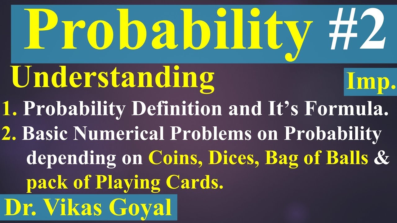 Probability #2 (Imp.) | Definitions | Formula | Basic Numerical Problems - YouTube