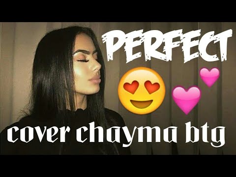 Perfect - Ed Sheeran cover by chayma Btg